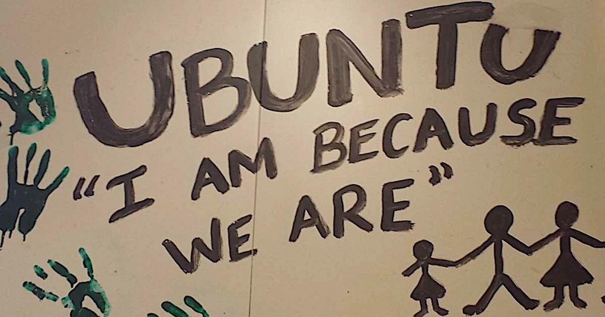 Understanding Ubuntu - A Deep Dive Into The African Philosophy Of Humanity